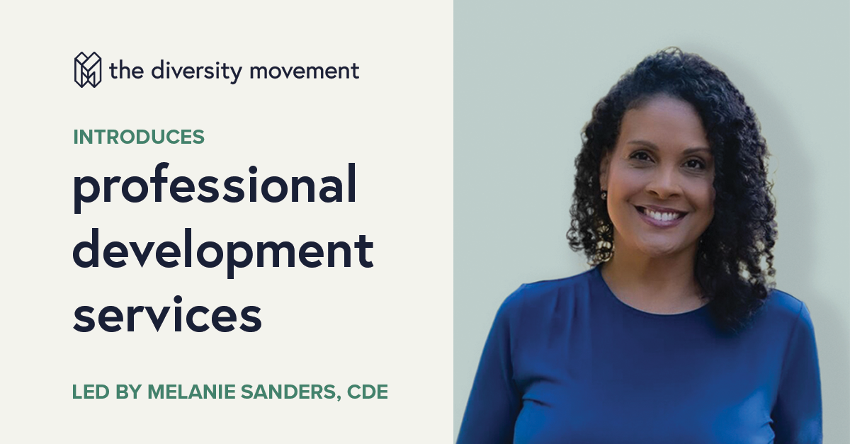 The Diversity Movement Launches Professional Development Services - The ...