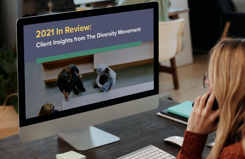 2021 Client Insights - The Diversity Movement